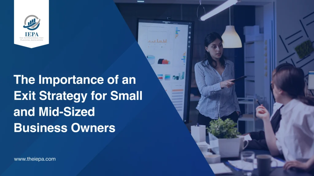 The Importance of an Exit Strategy for Small and Mid-Sized Business ...